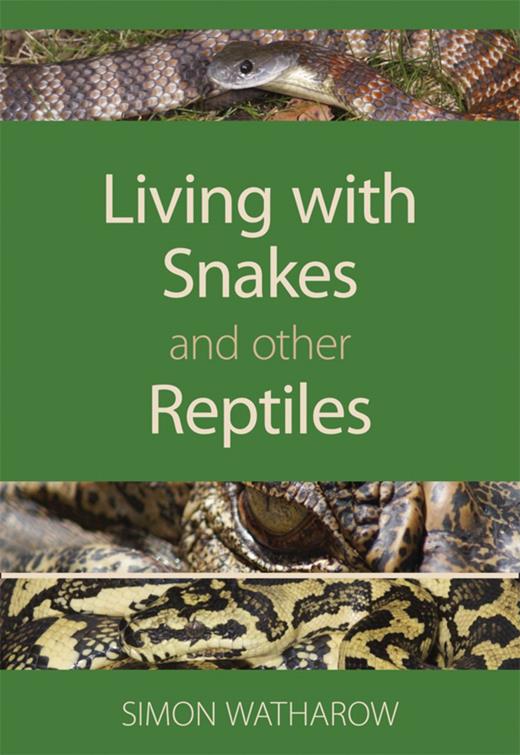 Living with Snakes and Other Reptiles | Books Gateway | ConnectSci
