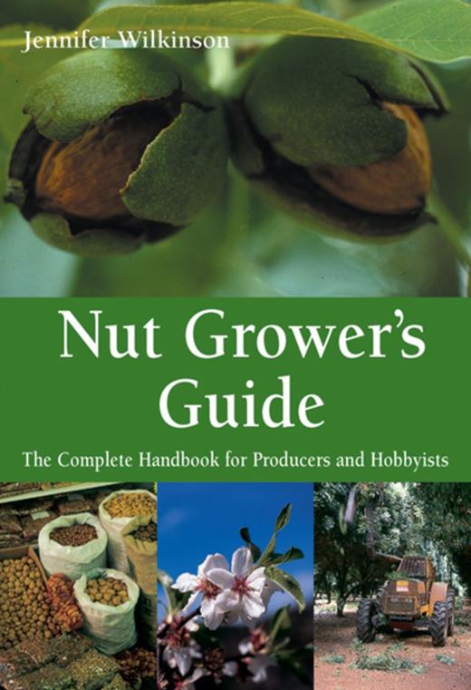 What’s in a nut? | Nut Grower's GuideThe Complete Handbook for ...
