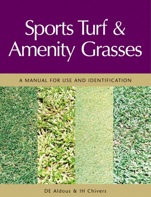 Sports Turf and Amenity Grasses: A Manual for Use and Identification ...